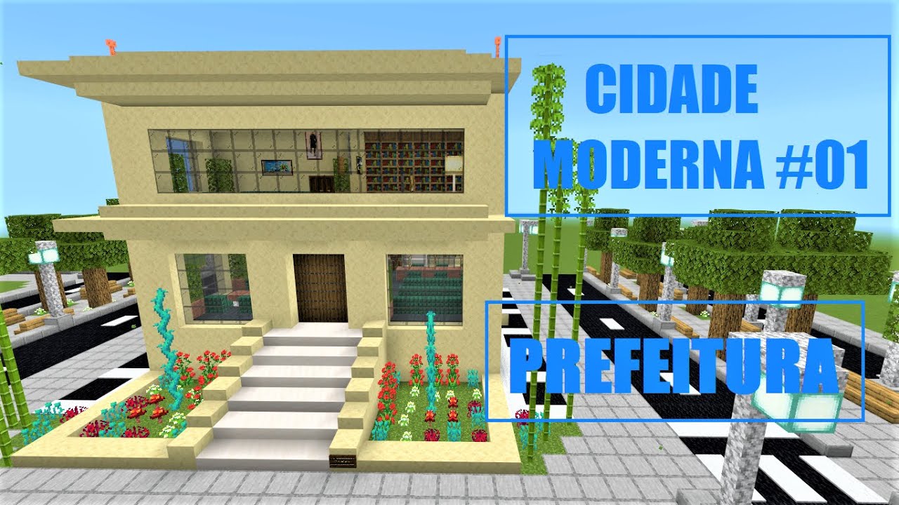 Minecraft: Cidade moderna #01 Prefeitura - YouTube