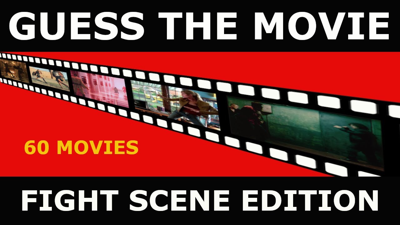 MOVIE QUIZ FIGHT SCENE/ Guess in 1 frame (60 Movies) - YouTube
