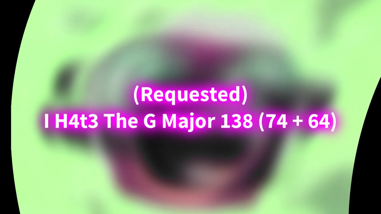 I H4te The G Major 138 (74 + 64) - YouTube