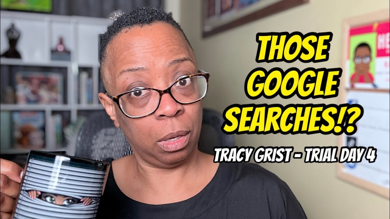 Those Google Searches!? - Tracey Grist : Trial Day 4 - YouTube
