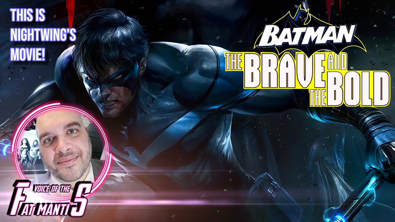 BATMAN: THE BRAVE AND THE BOLD - This is Nightwing's movie!!! - YouTube