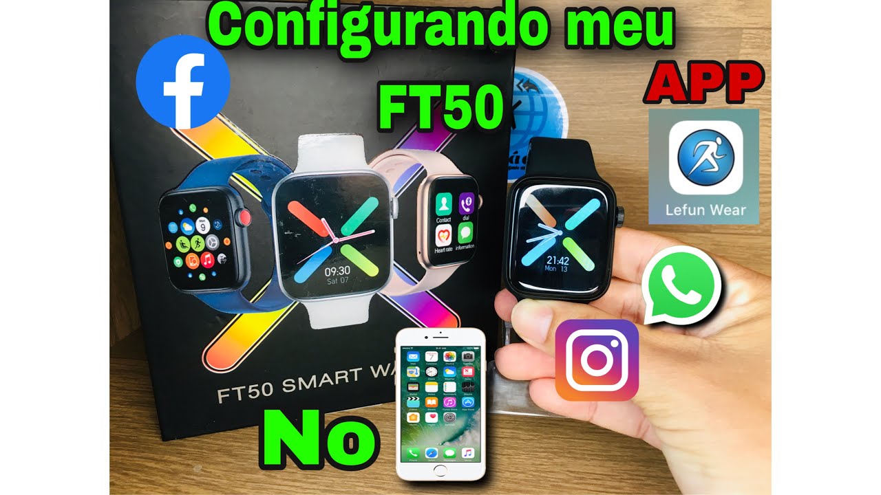 SMARTWATCH FT50 ⌚ CONFIGURANDO NO CELULAR 📲 APP (Lefun Wear) Faz ...