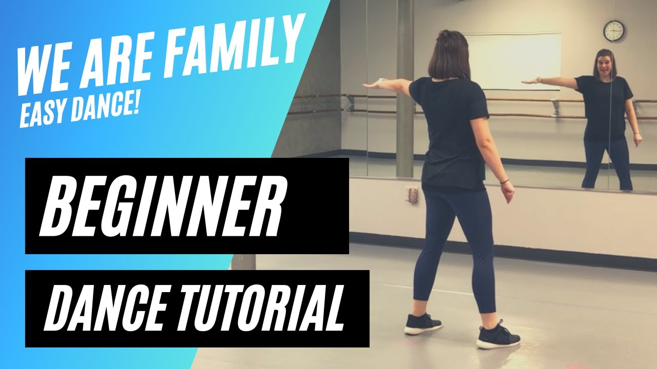 BEGINNER DANCE TUTORIAL | "We Are Family" Sister Sledge | Step-by-Step ...