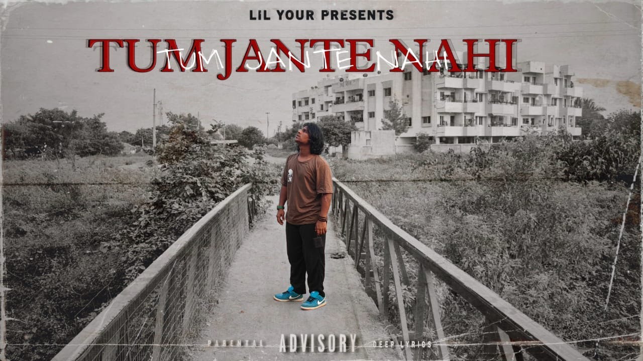 LIL YOUR - TUM JANTE NAHI (Official Music Video) | 2023 - YouTube