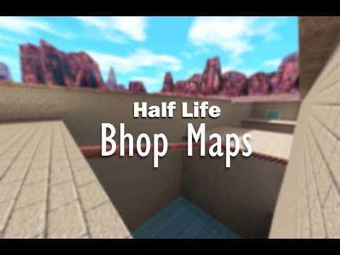 Half Life Bunny Hop Maps [2018]