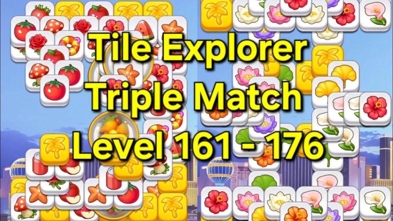 Tile Explorer - Triple Match Level 161 - 176 - YouTube