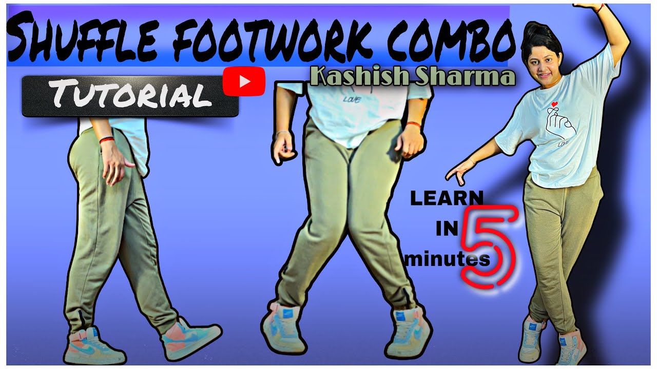 Basic Shuffle footwork combo || Kashish Sharma || Dance tutorial || The ...