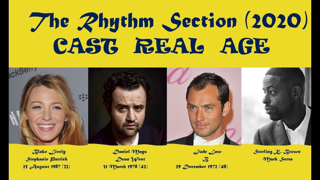 The Rhythm Section 2020 Cast Age - YouTube