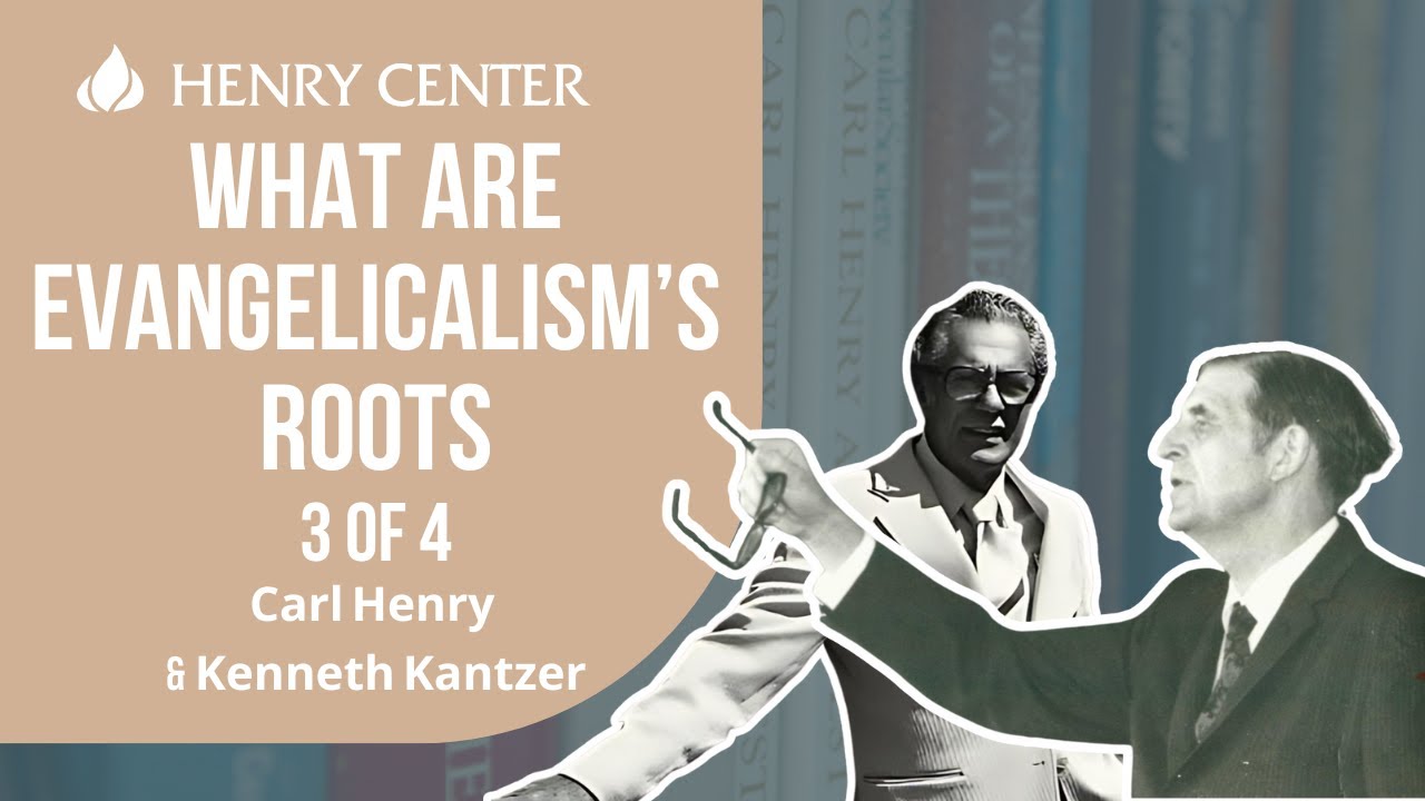 What Are Evangelicalism's Roots | Carl Henry & Kenneth Kantzer (3 of 4 ...