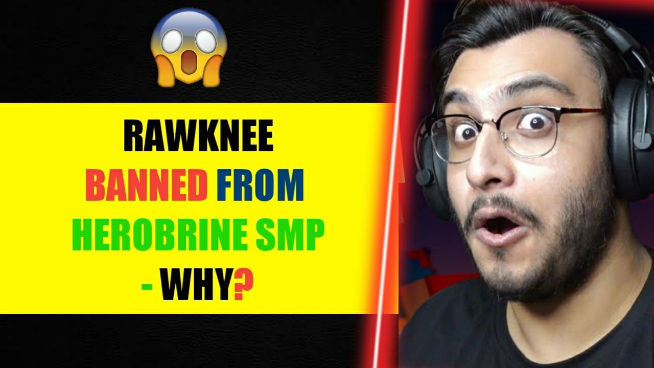 HEROBRINE SMP - Rawknee BANNED From Herobrine SMP - Why ? Herobrine SMP ...