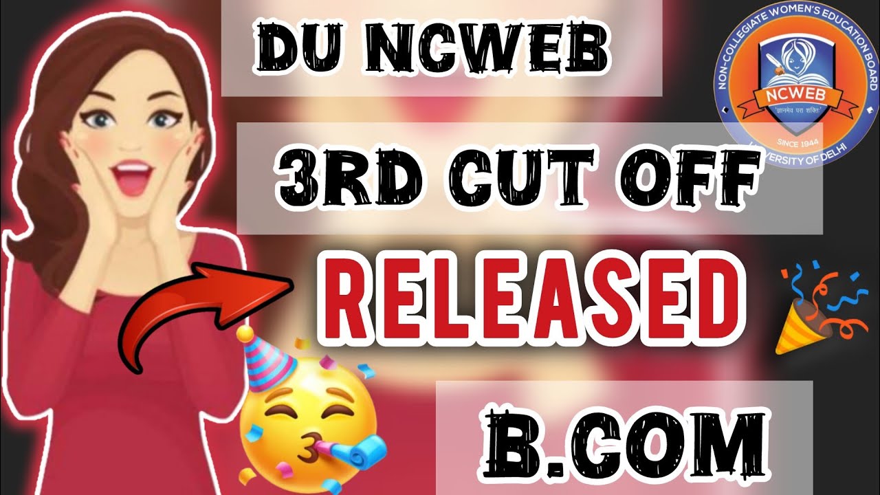 👆🏻DU NCWEB THIRD CUT OFF RELEASED 🎊🎉😯 #viral @Collegeinfohub - YouTube
