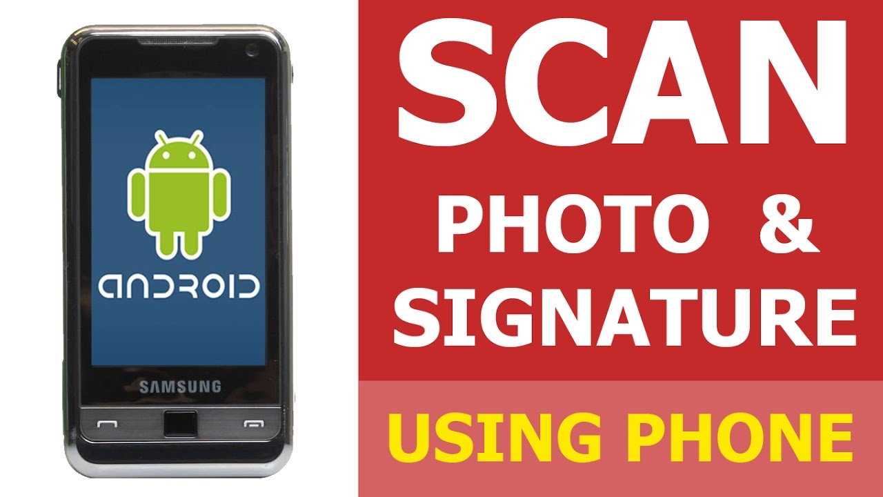 How to #32 Scan Photo and Signature using Android Phone - YouTube