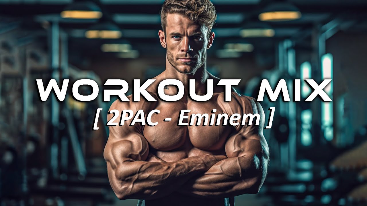 [ 2PAC, Eminem ] AGGRESSIVE RAP WORKOUT MUSIC MIX 2023 🔥 Best Hip Hop ...