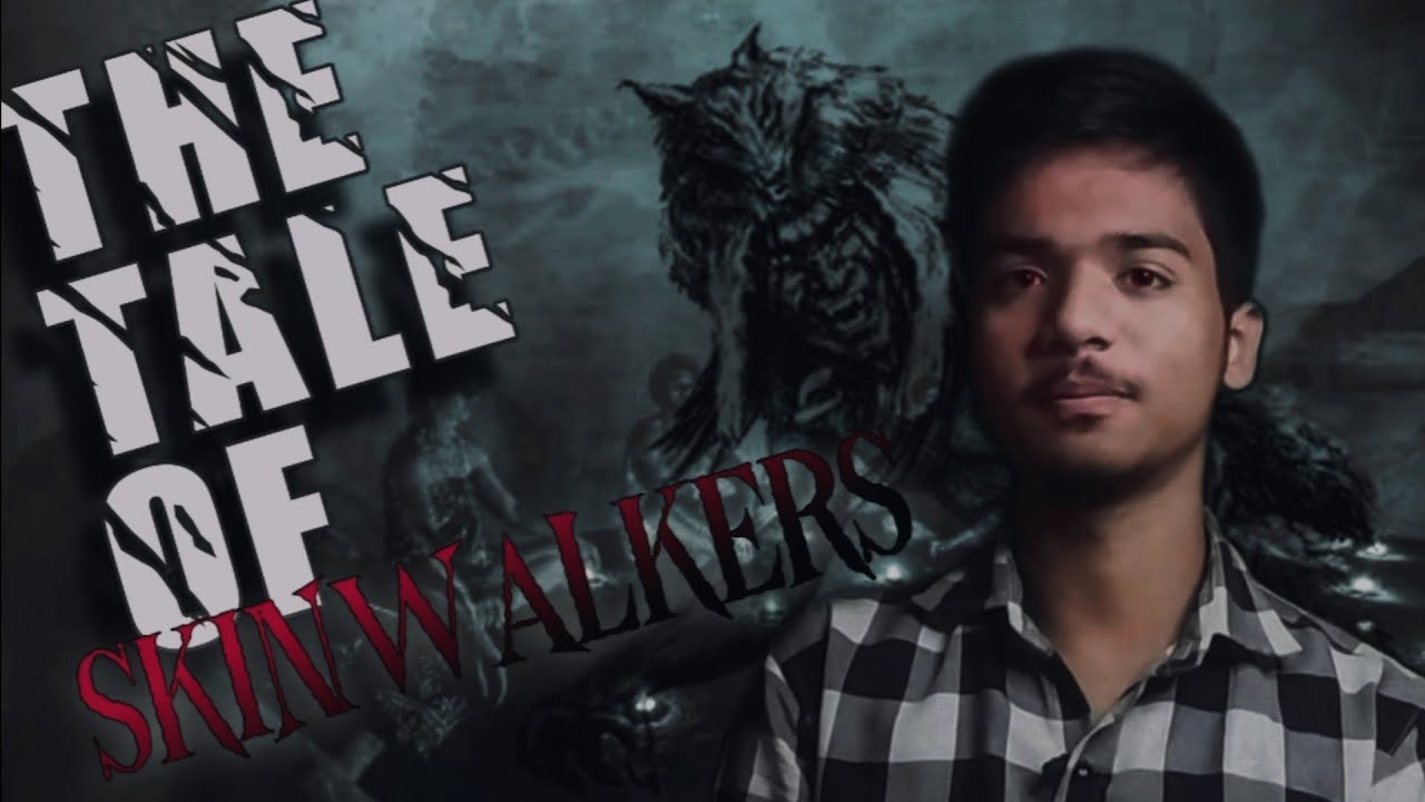 The terrifying Story of the Skinwalkers || Urban Legend || FAITH - YouTube