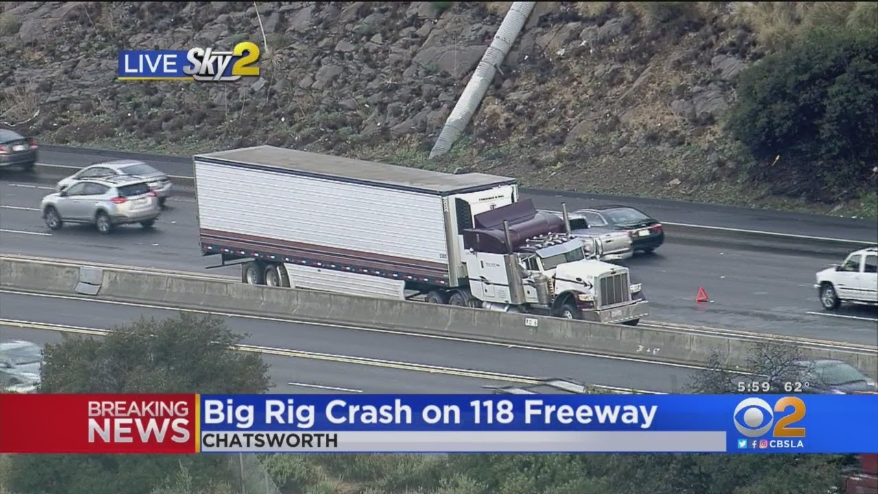 Big Rig Crash On 118 Freeway In Chatsworth Causes Traffic Delays - YouTube
