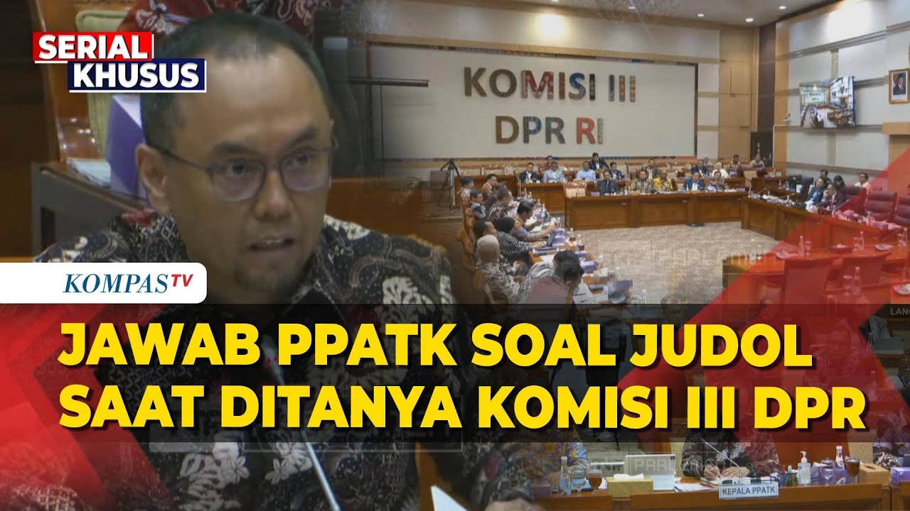 [FULL] Jawab PPATK soal Judi Online saat Rapat Bersama Komisi III DPR ...