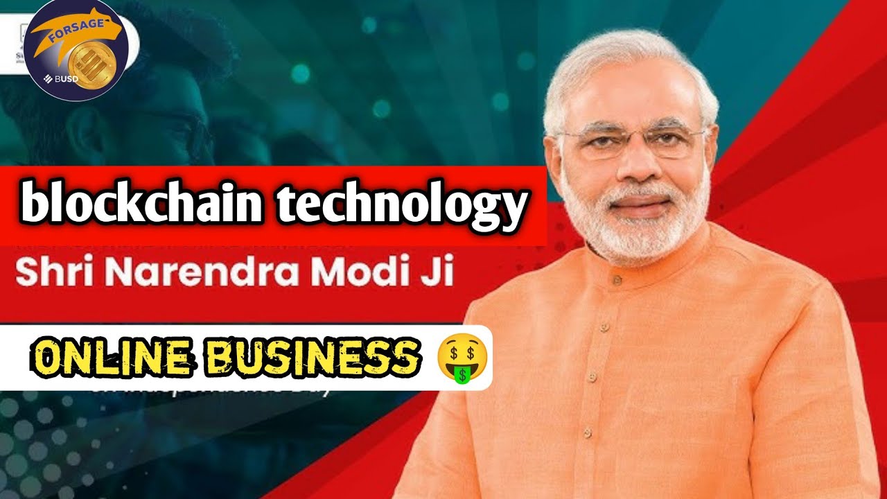 modi ji blockchain technology | forsage Busd business - YouTube