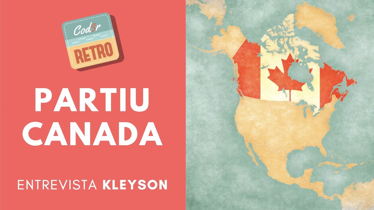 Partiu Canada - Entrevista com Kleyson - #Cod3rRetro - YouTube