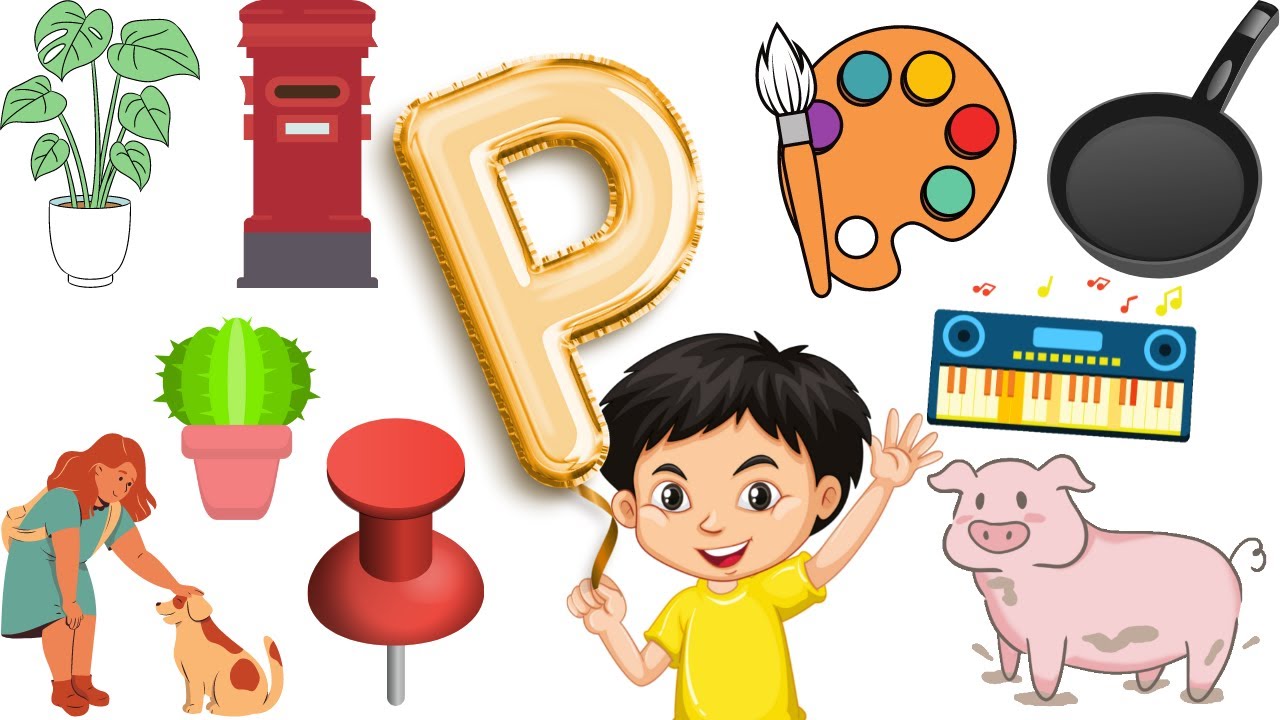 Words Start With Letter P, Letter P Words for kids, Words starting with ...