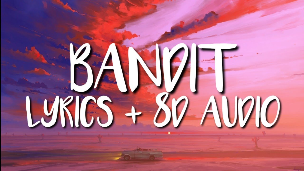 Juice WRLD - Bandit ft. NBA Youngboy (Lyrics + 8D AUDIO) - YouTube