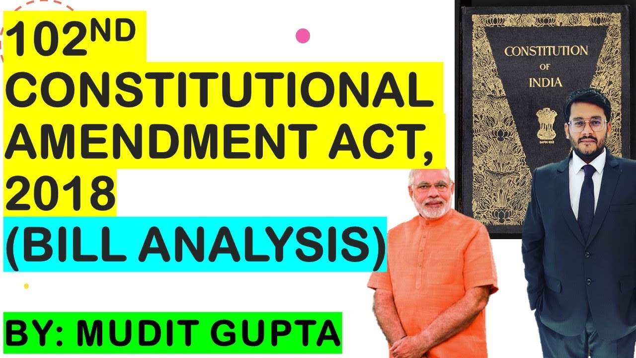 102nd Constitutional Amendment Act, 2018 | Article 338B, 342A, 366(26C ...