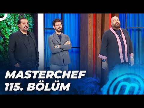 MASTERCHEF TÜRKİYE 115. BÖLÜM