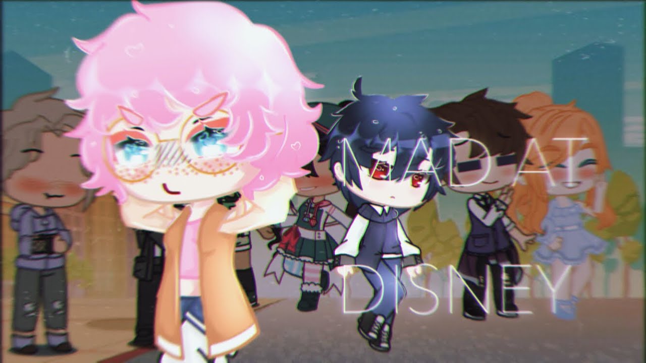 Mad at disney - Gacha club music video - Gcmv - YouTube