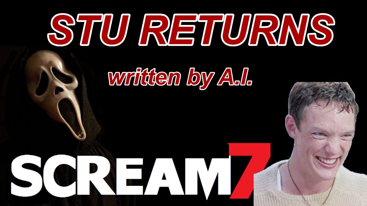 A.I. Writes Stu Returning in Scream 7 - YouTube