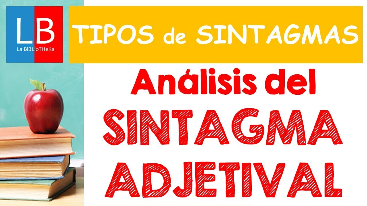Análisis del SINTAGMA ADJETIVAL 👍 SINTAXIS - YouTube