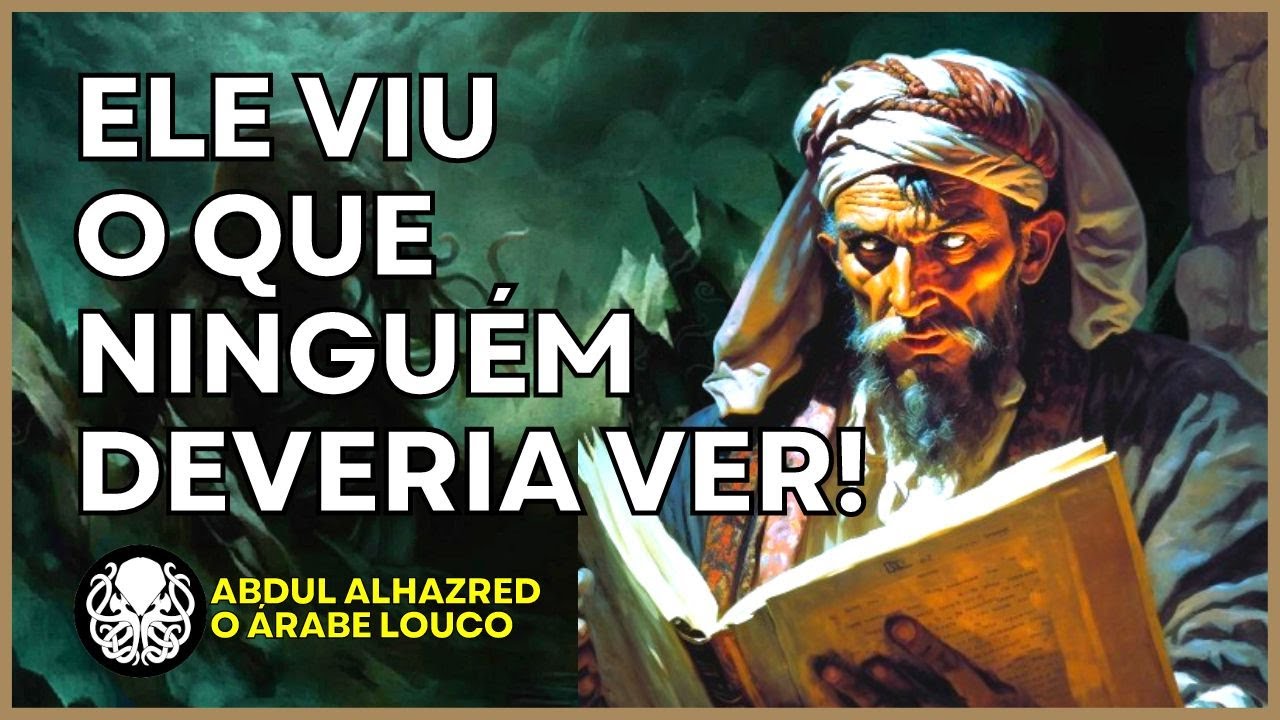 ABDUL ALHAZRED. Quem foi o Árabe Louco que escreveu o Necronomicon ...