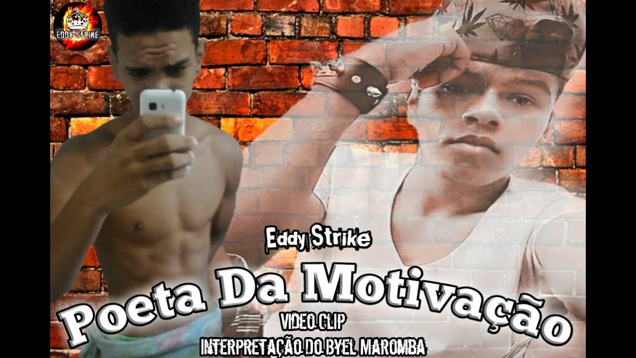 Eddy Strike - Poeta da Motivação (Feat Byel Maromba) (Rap Motivacional ...
