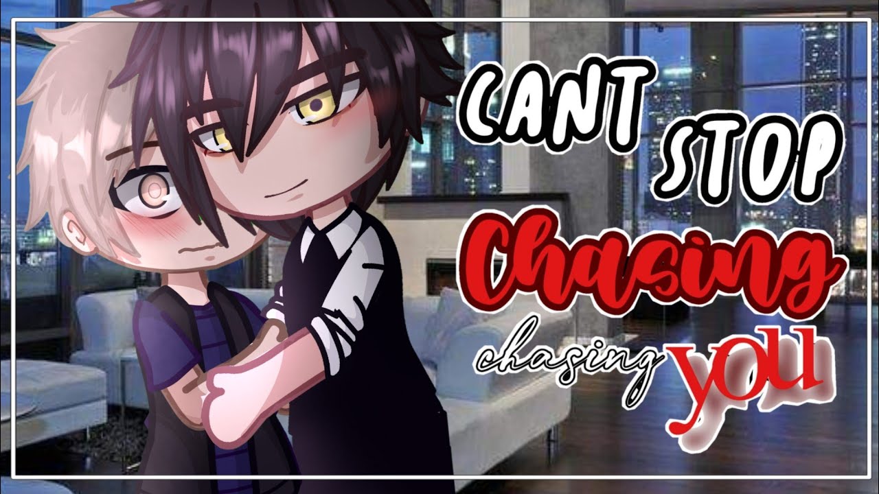 Can't Stop Chasing you || BL || 3/3 || GCMM || Gacha club mini movie ...