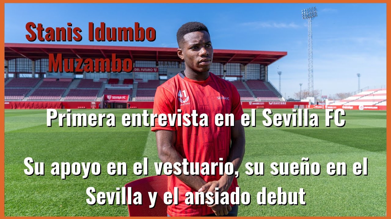 Stanis Idumbo Muzambo, futbolista del #sevillafc: "Quiero dejar mi ...