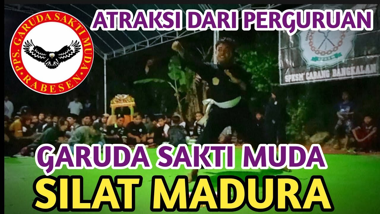 PENAMPILAN DARI PERGURUAN GARUDA SAKTI MUDA | PENCAK SILAT MADURA - YouTube