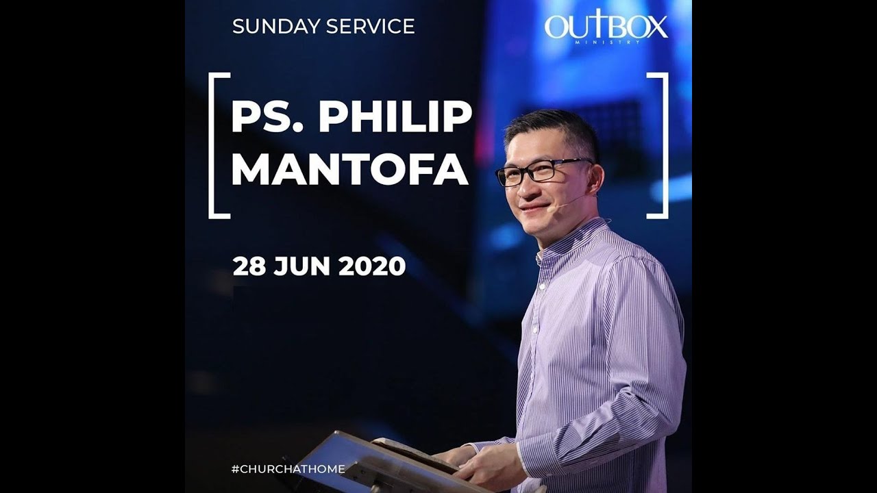 Ps. Philip Mantofa - Ibadah Online - 28 Juni 2020 - YouTube