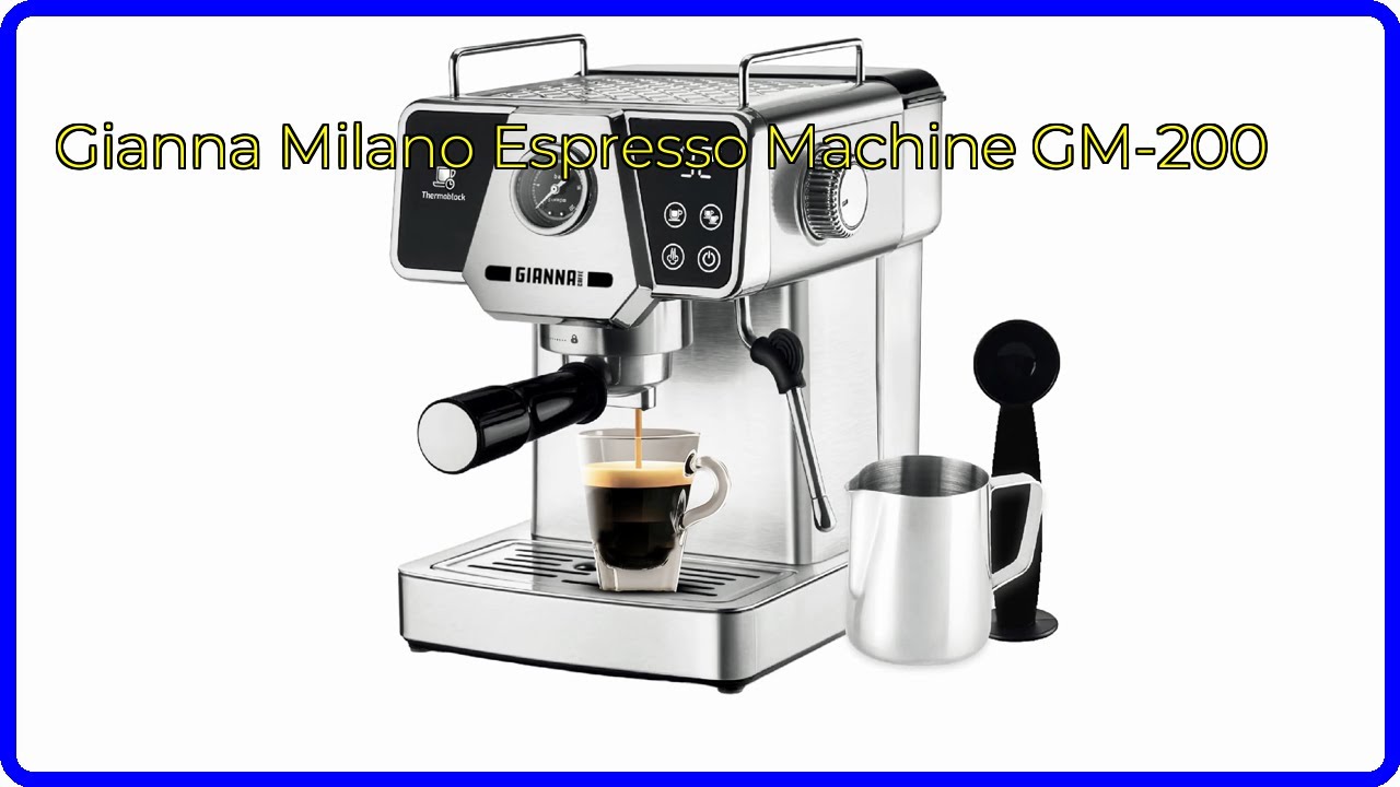 REVIEW (2025): Gianna Milano Espresso Machine GM-200. First Look. - YouTube