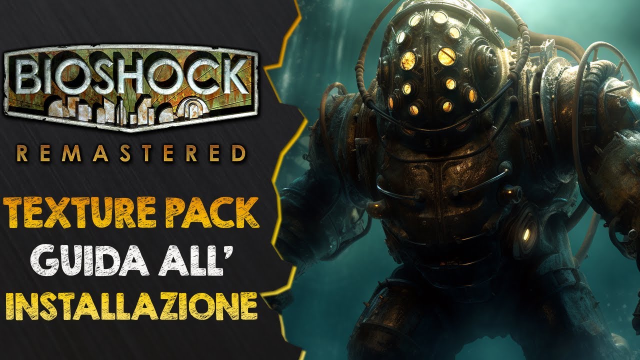 RAPTURE NON È MAI STATA COSÌ BELLA! BIOSHOCK REMASTERED TEXTURE PACK ...