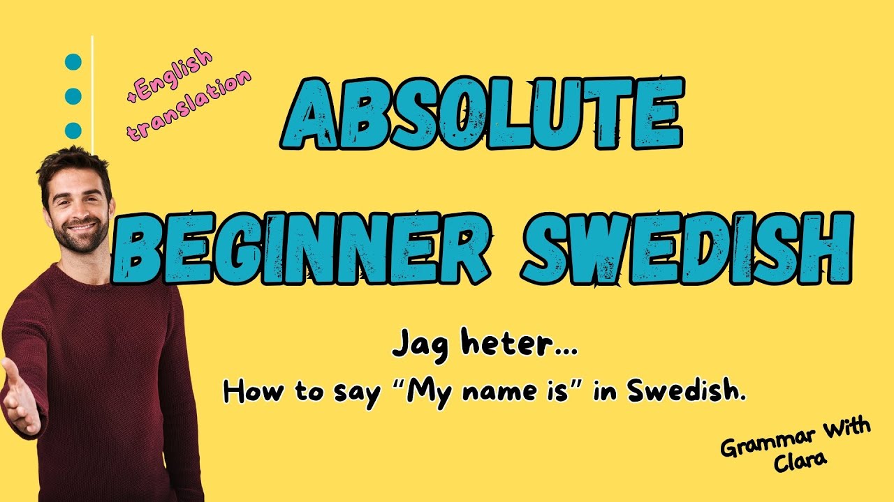 ABSOLUTE BEGINNER SWEDISH - HOW TO SAY "MY NAME IS" IN SWEDISH - YouTube