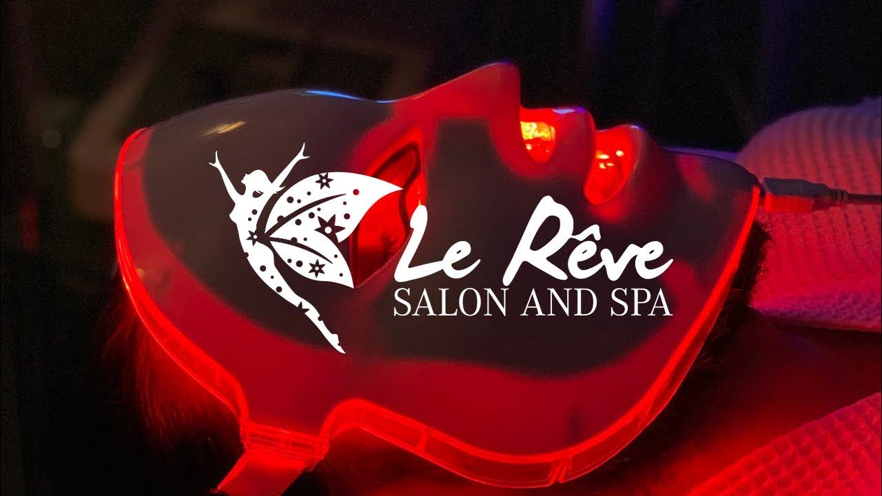 Rejuvenate Your Skin and Glow at Le Reve Salon and Spa! - YouTube