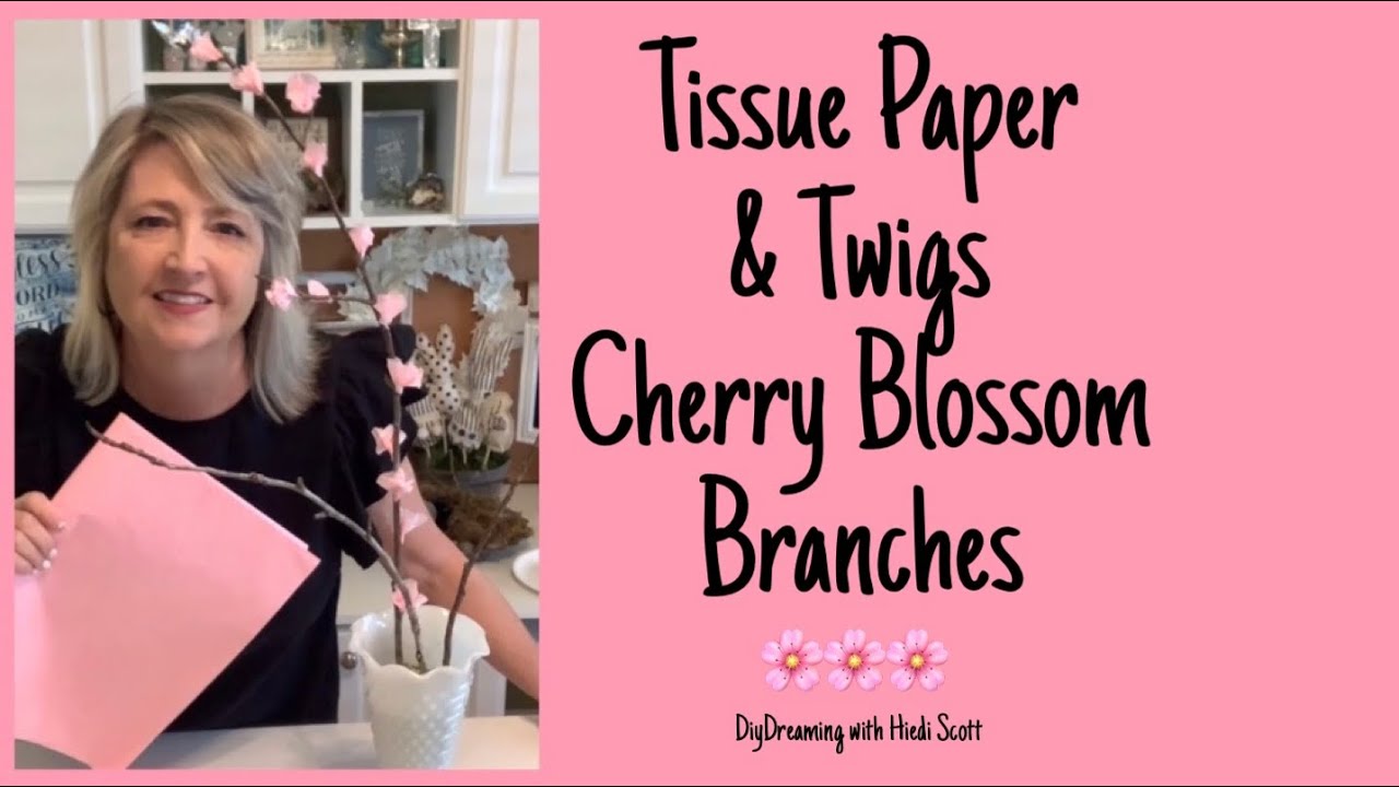 DIY Tissue Paper & Twigs Cherry Blossoms - YouTube