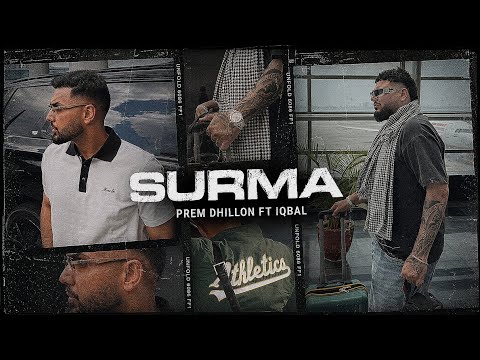 Surma (Official Video) - Prem Dhillon ft. Iqbal | The Kidd | Majhaestic | New Punjabi Songs 2026