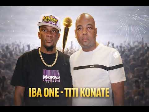 Iba One - Titi Konate (Audio Officiel)