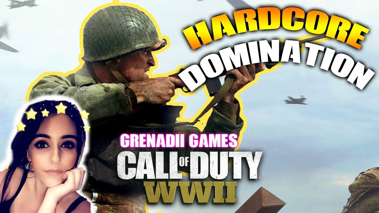 HARDCORE DOMINATION | CALL OF DUTY WW2 | GreNadii Games - YouTube