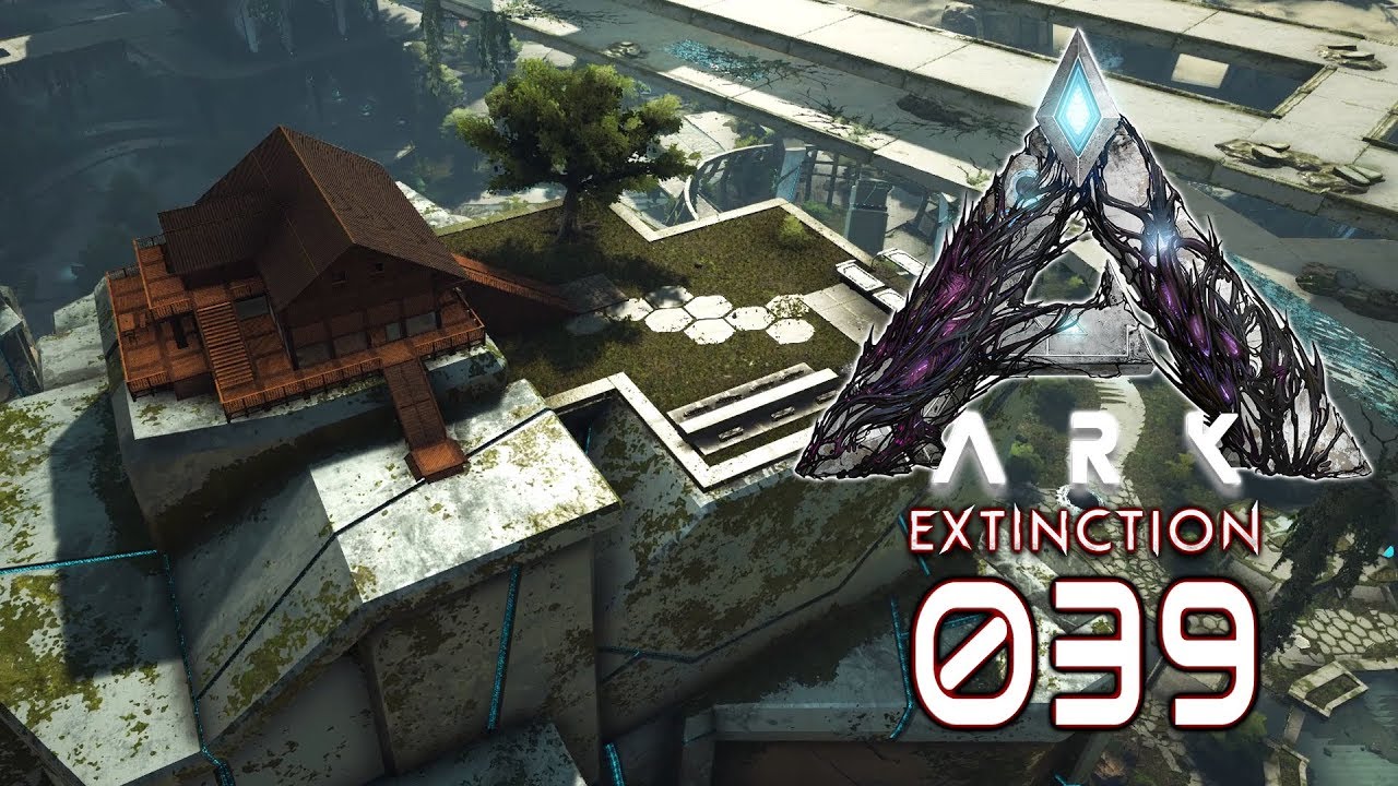 ARK: EXTINCTION [S05E39] ★ Das Penthouse Projekt ★ Let's Play ARK DLC ...