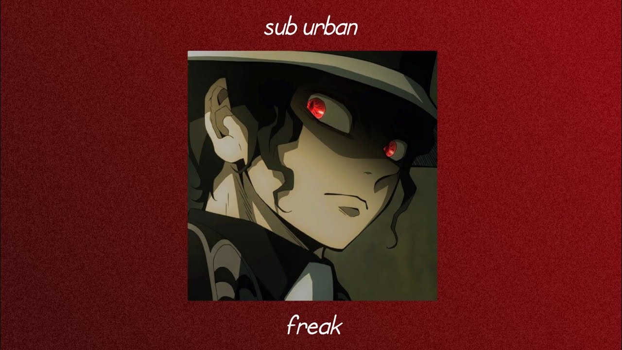 Sub Urban - Freak (Slowed + Reverb) - YouTube