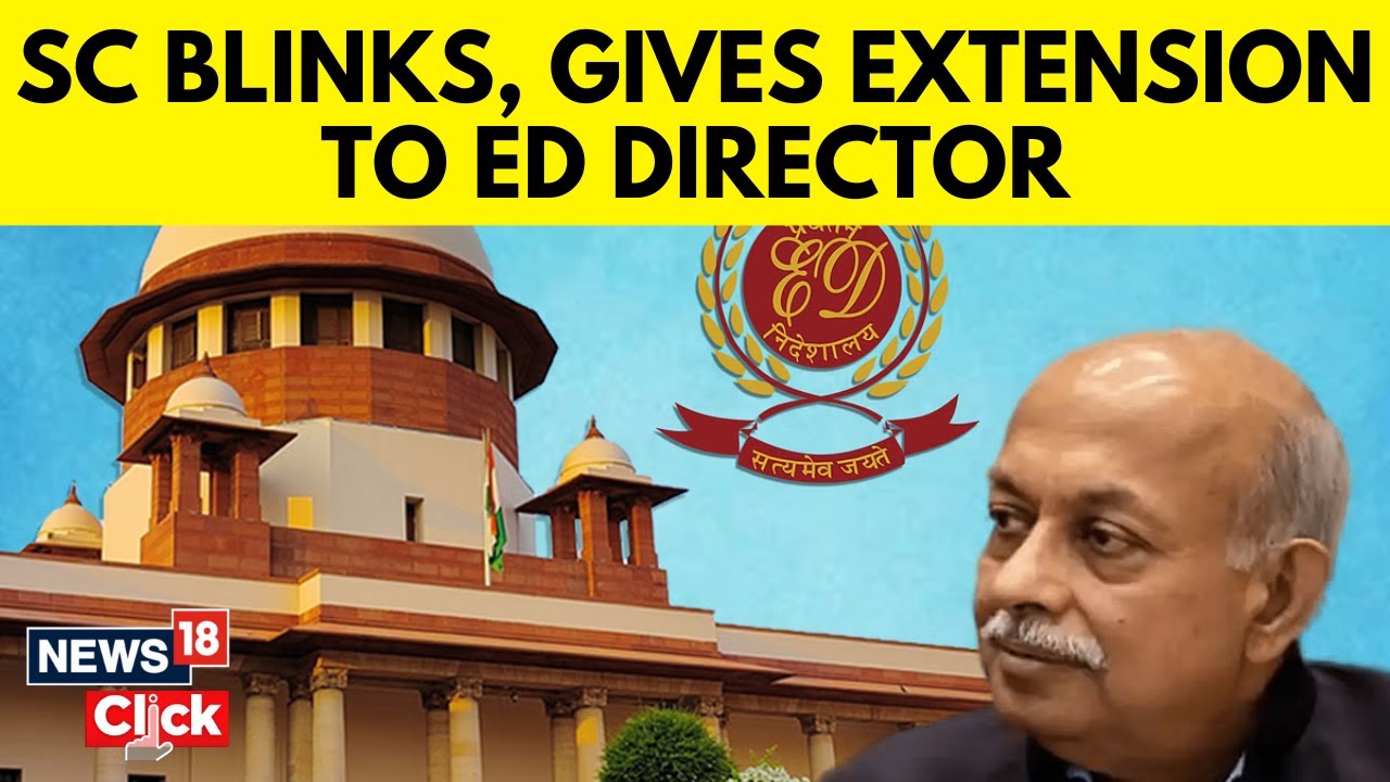 Supreme Court Allows Extension Of ED Director Sanjay Kumar Mishra's ...