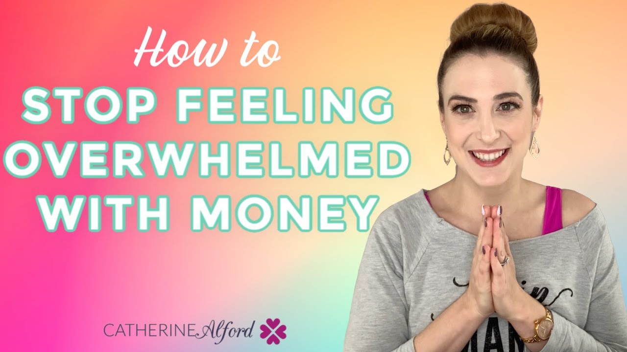 How to Stop Feeling Overwhelmed With Money - YouTube