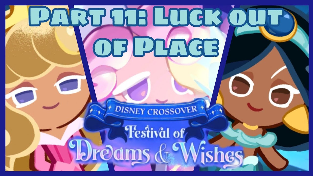 CRK × Disney Collaboration Part 11: Luck out of Place | Cookie Run ...