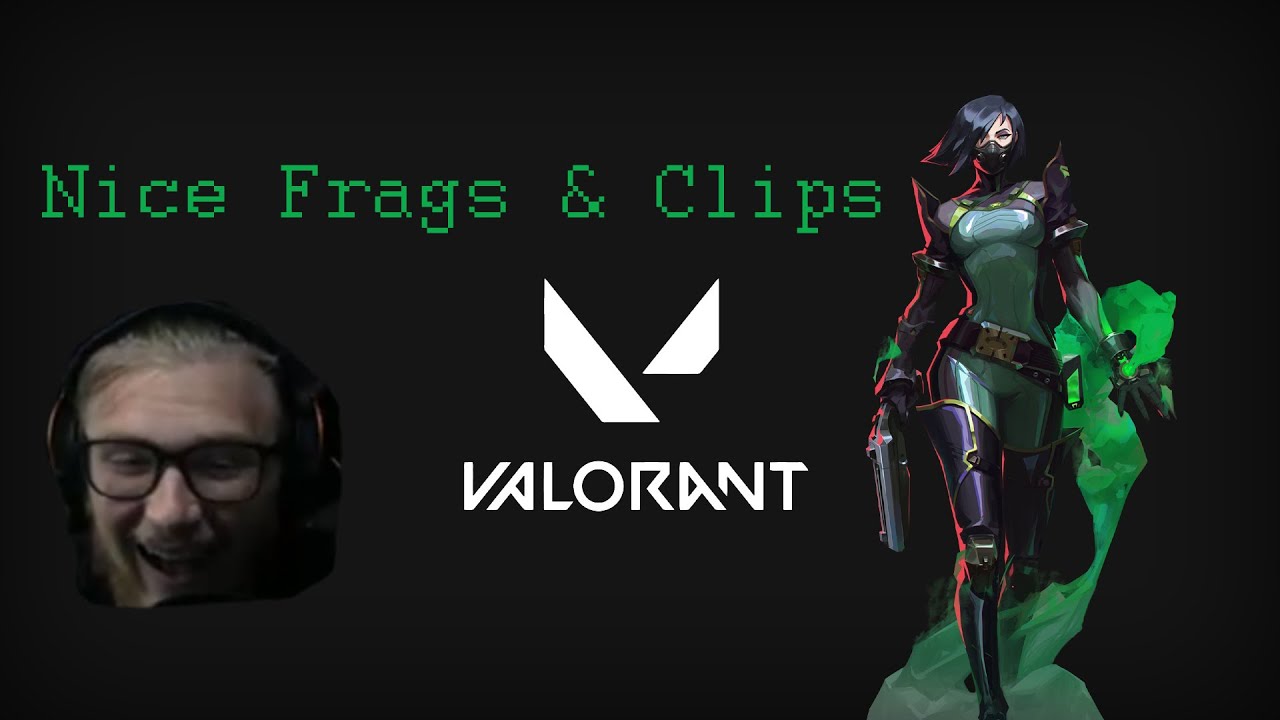 Valorant Beta - Frags and Clips (Last Few Days of Beta) - YouTube