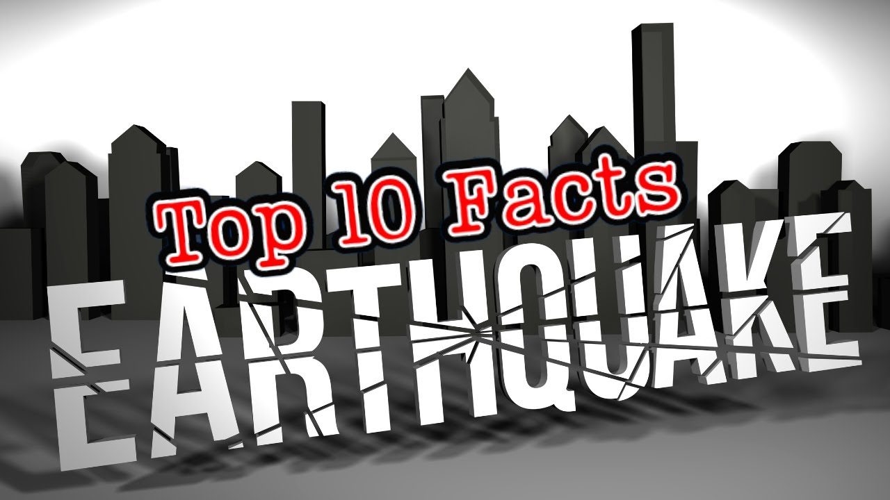 Top 10 Fascinating Facts About Earthquakes You Never Knew Earthquake top-10-fascinating-facts-about-earthquakes-you-never-knew-earthquake